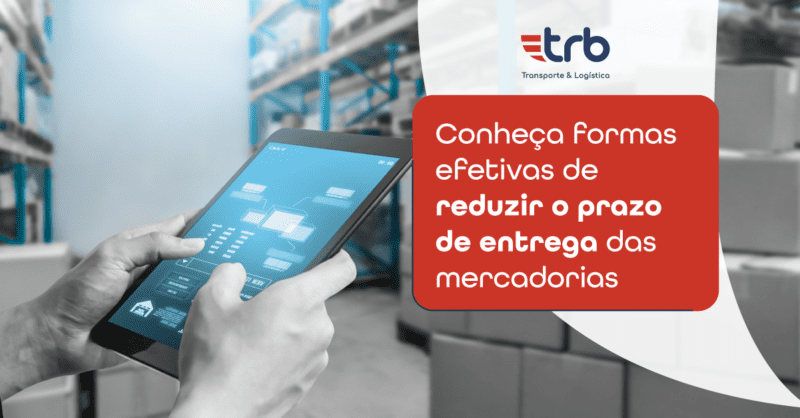 Para reduzir o prazo de entrega são precisas formas efetivas Para reduzir o prazo de entrega são precisas formas efetivas